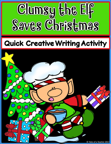 Clumsy the Elf Saves Christmas ~ Writing Activity | Teaching Resources