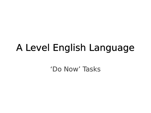 A Level English Language - 12 'Do Now' Activities | Teaching Resources