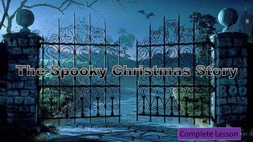 Spooky Christmas Story – Full Lesson | Teaching Resources