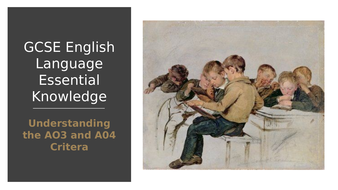 GCSE English Language: Understanding the AO3 and AO4 Criteria ...