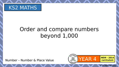 Year 4 – Order and compare numbers beyond 1,000 - Place Value week 1-4 ...