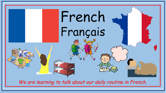 French lesson and resources - KS2 - Daily Routine by blossomingminds ...