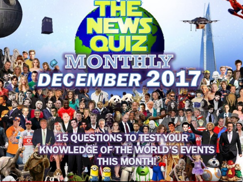 4 x The News Quiz Monthly 2017 Form Tutor End of Term Quiz Activity ...