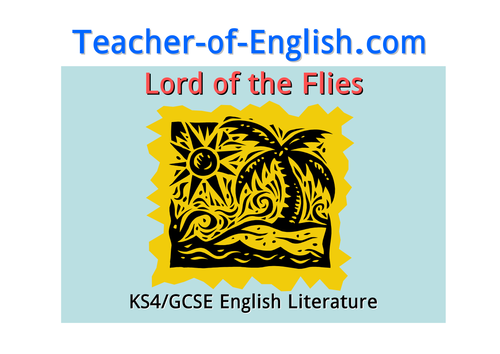 Lord of the Flies teaching unit (includes 188 slide PowerPoint, 72 ...