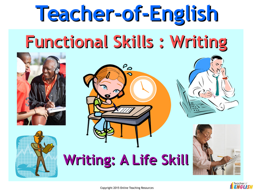 Functional Skills: Writing (PowerPoint presentation, worksheets and ...