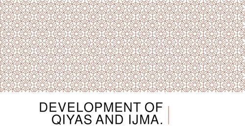 Development of Qiyas and Ijma in Islam A Level | Teaching Resources