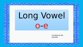 Long vowel o-e | Teaching Resources