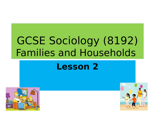 Introduction to GCSE Sociology of Families | Teaching Resources