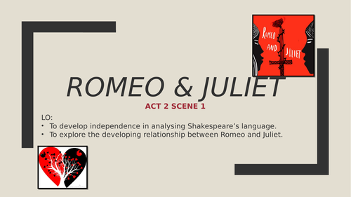 Romeo & Juliet Act 2 Scene 1 | Teaching Resources