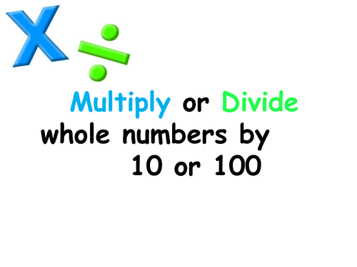 Multiply or Divide by 10 or 100 - PowerPoint | Teaching Resources