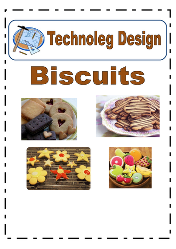 DT Project - Food Technology - Biscuits | Teaching Resources