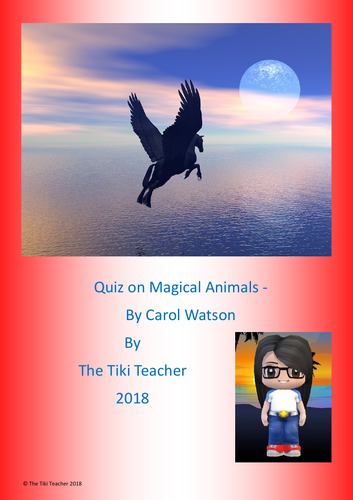 Quiz on Magical Animals by Carol Watson. | Teaching Resources