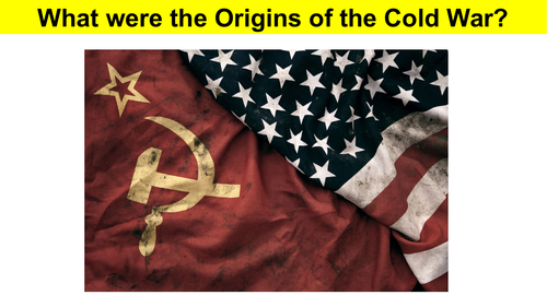 Edexcel History 9-1- Superpower Relations and the Cold War- Lesson 2 ...