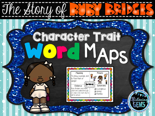Ruby Bridges - Character Trait Word Maps | Teaching Resources