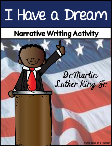 I Have a Dream ~ Dr. Martin Luther King, Jr. Writing Activity ...