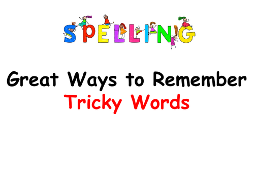 Spellings - How to Remember Tricky Words | Teaching Resources