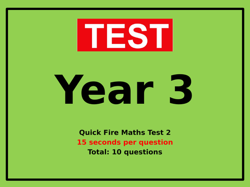 Year 3 'Quick Fire' Maths Questions - 2 Tests | Teaching Resources