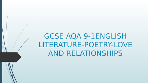 AQA 9-1 English Literature Love and realtionships poetry | Teaching ...