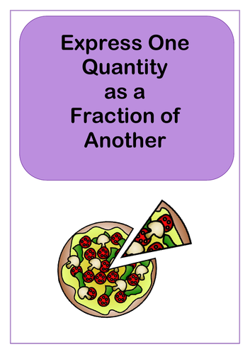 Express one quantity as a fraction of another | Teaching Resources