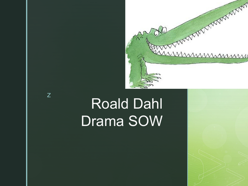 Roald Dahl Drama SOW | Teaching Resources
