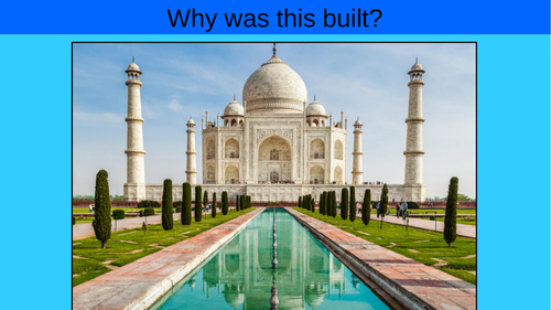 Why did Shah Jahan build the Taj Mahal? | Teaching Resources