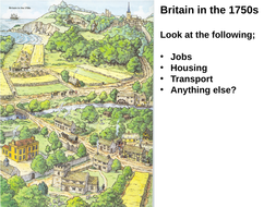 Industrial Revolution - Lesson 1 How did Britain change between 1750 ...
