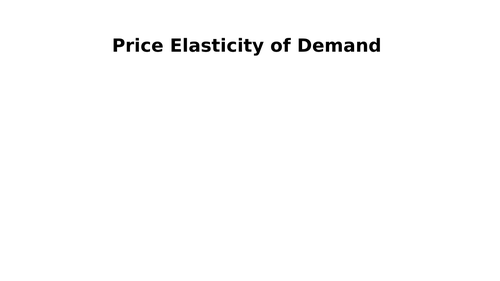 Price Elasticity of Demand | Teaching Resources