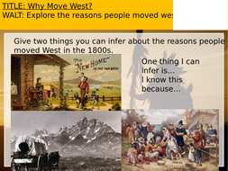 2X why move west & journeying west (American West (Edexcel history 9-1 ...