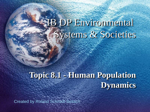 IB DP Environmental Systems & Societies - Presentation Topic 8.1 ...