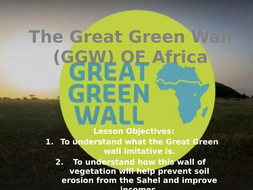 Theme 3 - Lesson 6 -The Great Green Wall of Africa | Teaching Resources