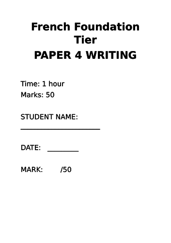 WRITING GCSE FRENCH EXAMS FOUNDATION and HIGHER in style of AQA new ...
