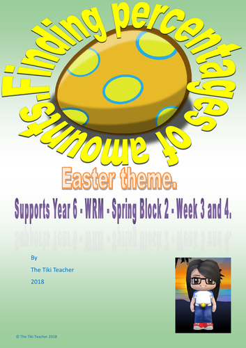 Year 6 - Spring Block 2 - WRM - Percentages of amounts - Easter themed ...