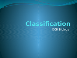 Classification and evolution - OCR AS level biology | Teaching Resources