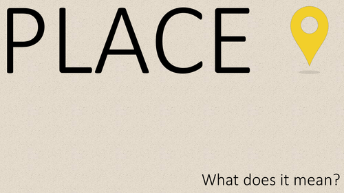 Changing Places - Lesson 5 - What is Place? | Teaching Resources