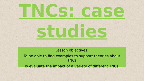 Global Systems and Governance - Lesson 14 -TNC Case Study | Teaching ...