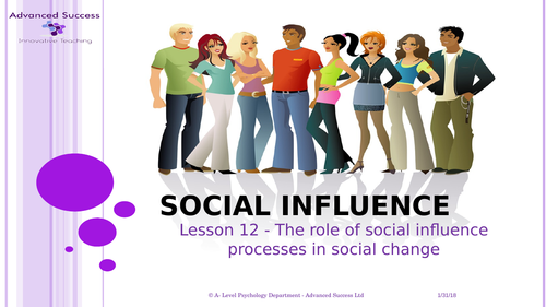Powerpoint - Social Influence - Lesson 12 - The role of social ...