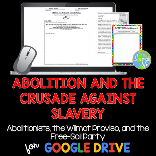 Abolitionists, Wilmot Proviso, Free Soil Party, William Lloyd Garrison ...