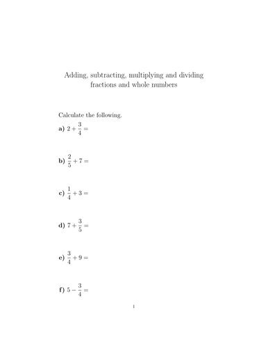 Adding, subtracting, multiplying and dividing fractions and whole ...