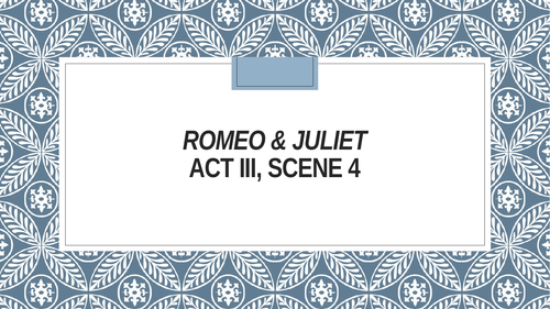 GCSE Romeo and Juliet Act 3 | Teaching Resources