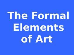 Formal Elements of Art Powerpoint / Display Posters / Key terms ...