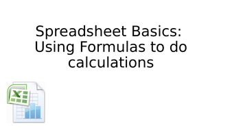 Spreadsheets 1 - The Basics - Maths Functions / Simple Formatting-KS 3 ...