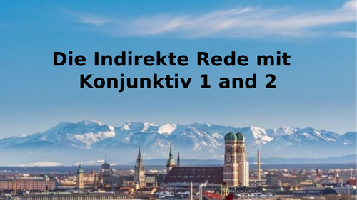 Indirect Speech in German with Konjunktiv 1 and 2 | Teaching Resources