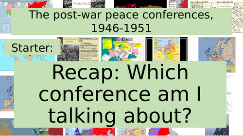 Post WWII peace conferences | Teaching Resources