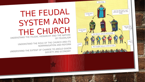 Anglo-Saxon and Norman England: 3.1 The feudal system and the Church ...