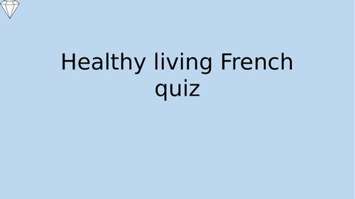 Healthy Living French Quiz | Teaching Resources