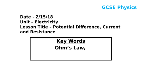 Potential Difference, Current and Resistance - Lesson 7, Electricity ...