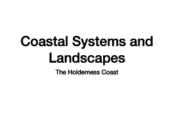 AQA A-Level Geography Costal Systems The Holderness Coast Case Study ...