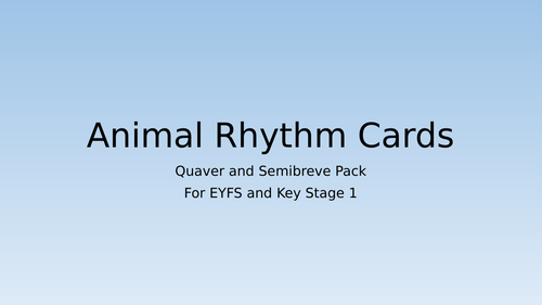Animal Music Notation Rhythm Cards EYFS & KS1 Quavers & Semibreves Pack ...
