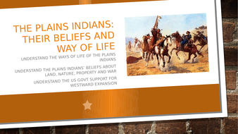 The American West, c1835-c1895: 1.1 The Plains Indians, their beliefs ...