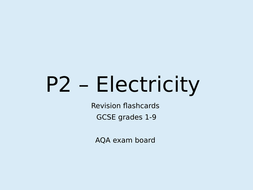 P2 - electricity - AQA GCSE revision flash cards 1-9 | Teaching Resources